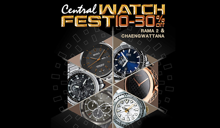 Central Watch Fest @ Rama II, Chaengwattana