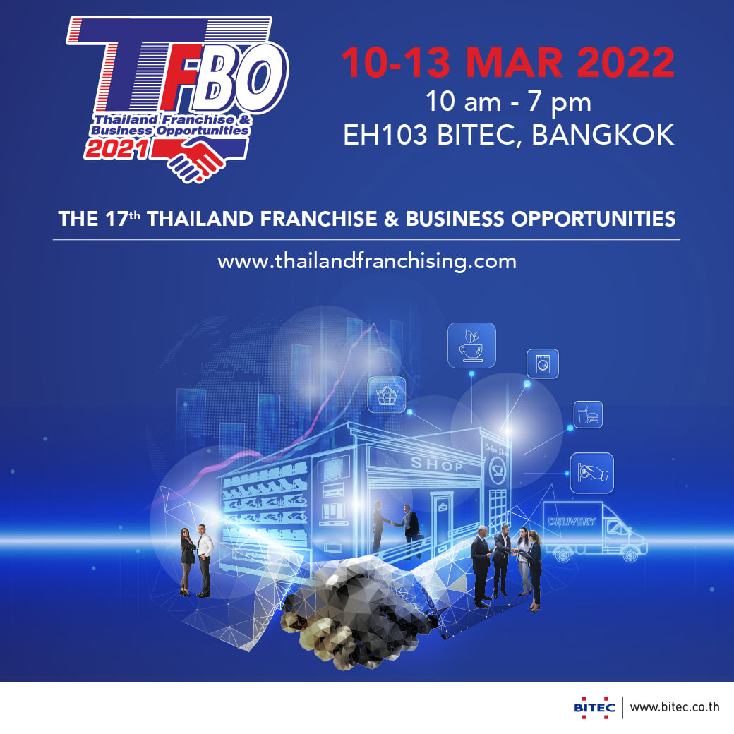 Thailand Franchise & Business Opportunities 2022 (TFBO 2022) 17th edition